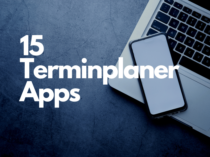 Die 15 Besten Terminplaner Apps - Überblick [2023]